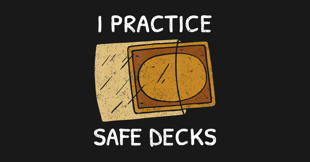I Practice Safe Decks Funny Trading Card Game Nerd Humor Design - Card ...