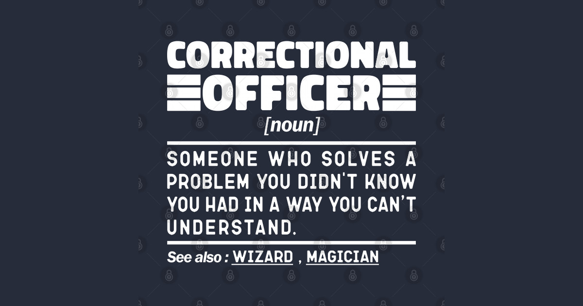 Correctional Officer Noun Definition Job Title Sarcstic Design Funny ...