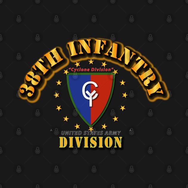 38th Infantry Division -Cyclone Division - 38th - T-Shirt | TeePublic