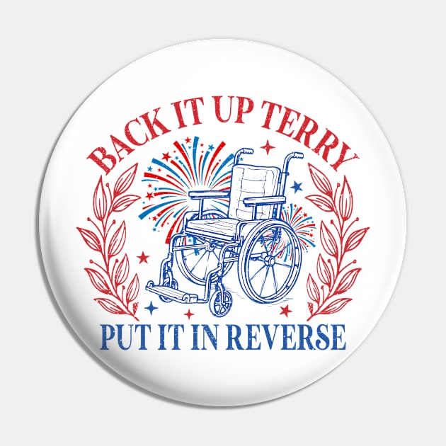 Back It Up Terry Put It In Reverse Firework 4th Of July - Back It Up ...