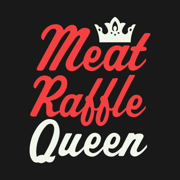 Meat Raffle Queen WNY Meat Raffles Buffalo NY - Wny - T-Shirt | TeePublic
