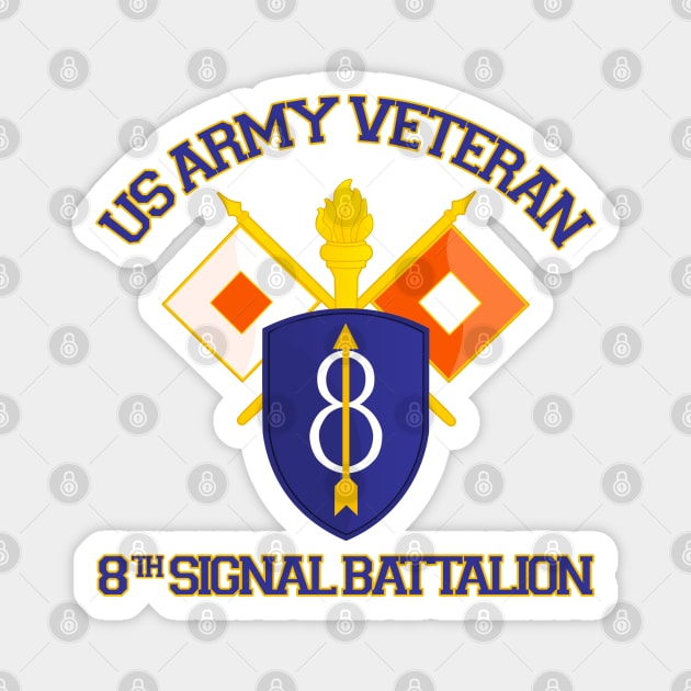 US Army 8th Signal Battalion - Army Veteran Gift - Magnet | TeePublic