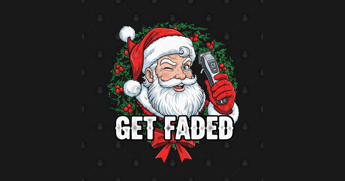 Get Faded Cool Santa Clipper Barbershop Christmas - Barbershop Santa ...
