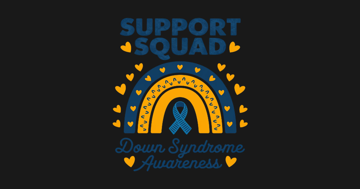 Rainbow Support Squad Down Syndrome Awareness - Rainbow Support Squad ...