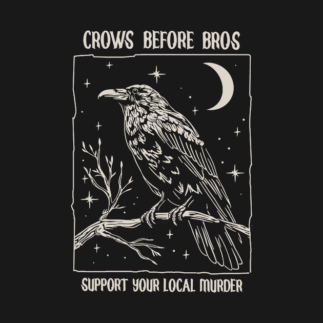 Funny Crows Before Bros, Support Your Local Murder, Vintage Retro Halloween Raven - Halloween ...