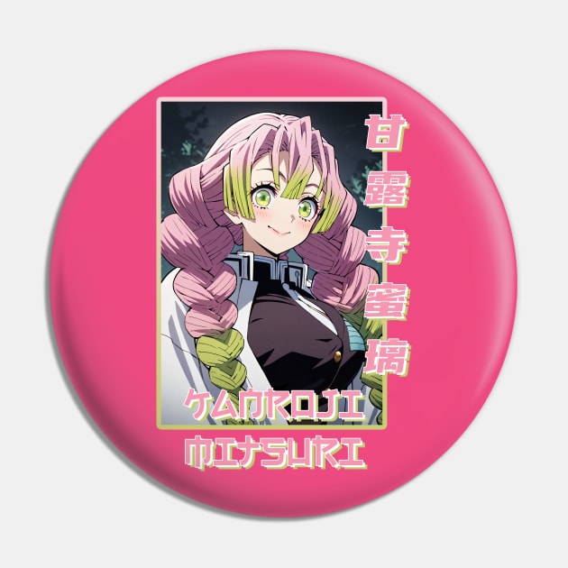 Mitsuri Kanroji - Demon Slayer - Mitsuri Kanroji - Pin | TeePublic