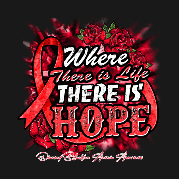 Diamond Blackfan Anemia Awareness Red Ribbon Floral Where there is life ...