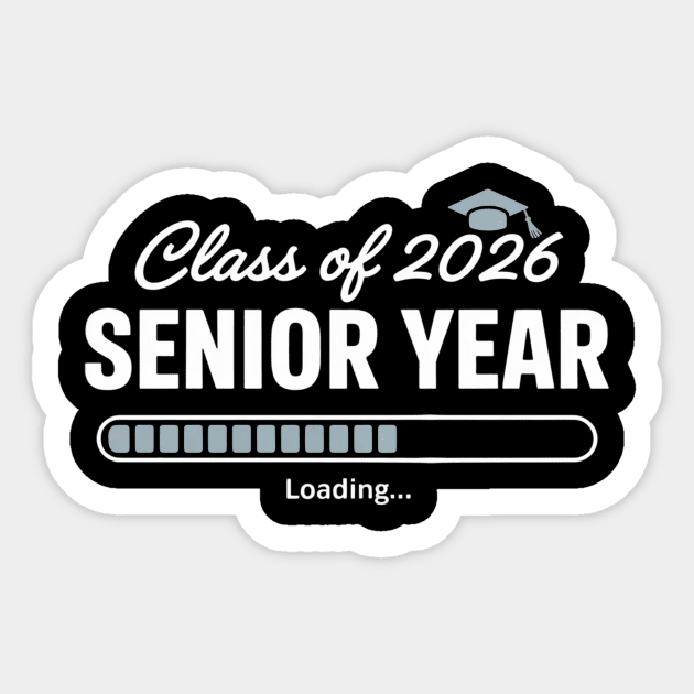 2026 Graduation Seniors - Senior - Sticker | TeePublic
