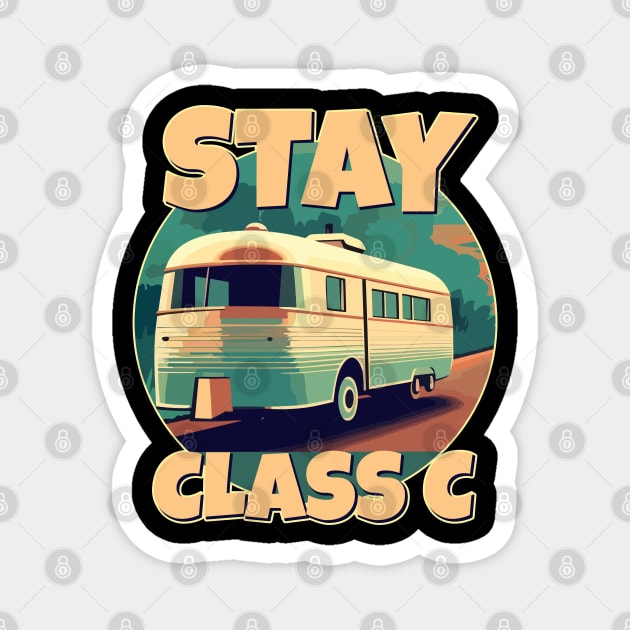 Stay Class C Camping RV Funny Glamping Happy Camper - Stay Class C ...