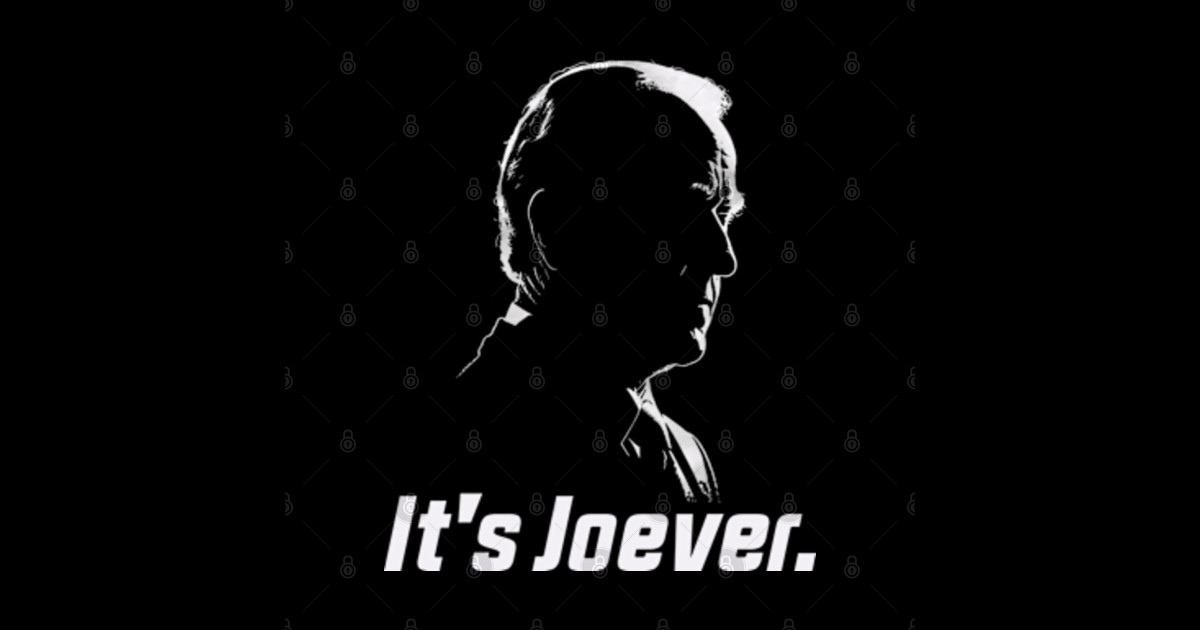 It's Joever Biden Funny Political Meme - Anti Biden 2024 - Posters and ...