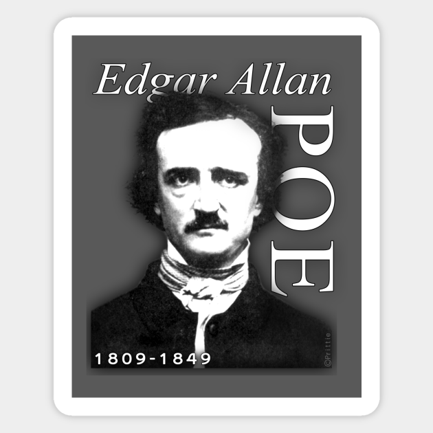 Edgar Allan Poe - Poe - Sticker | TeePublic