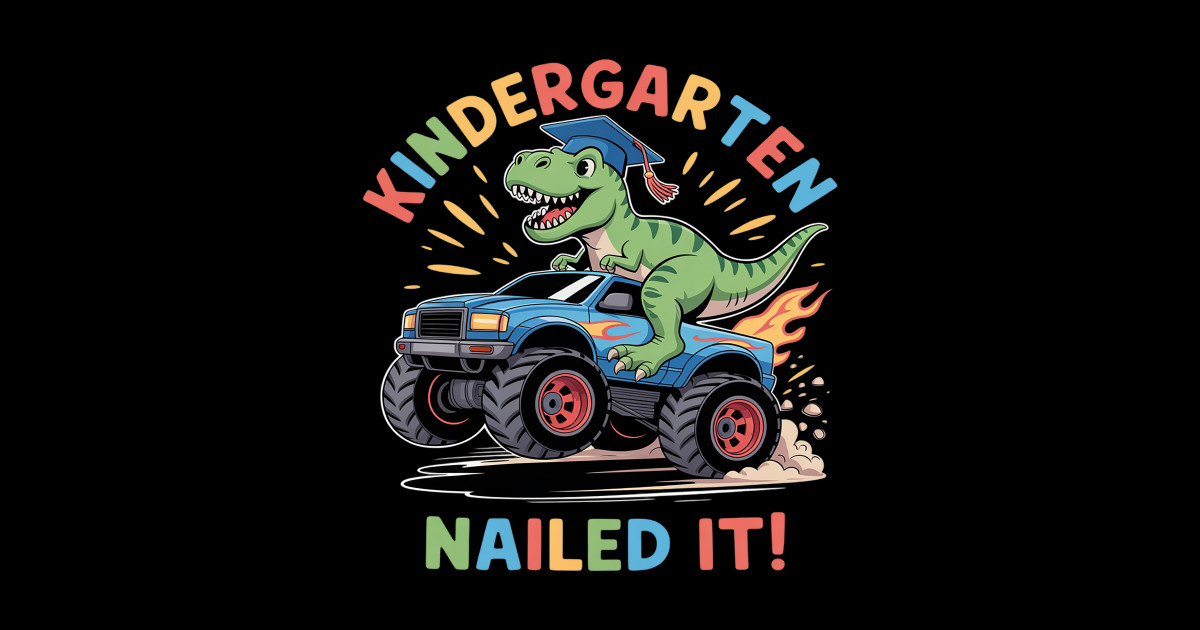 Kindergarten graduation Monster Truck Dinosaur Boys Grad - Kindergarten ...