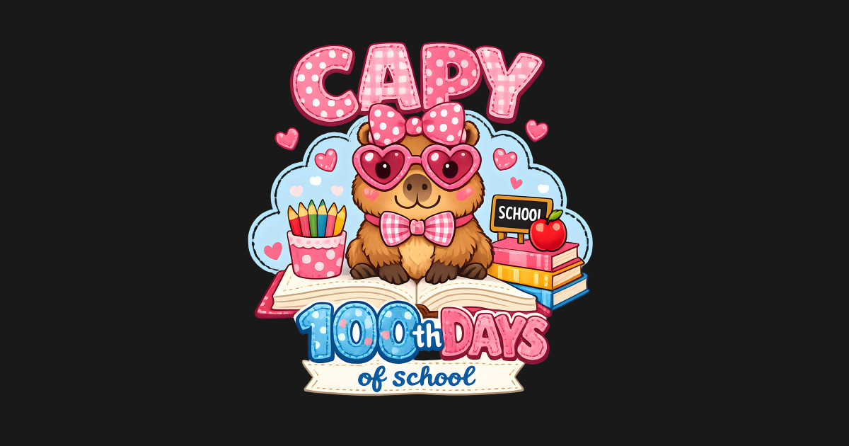 Capybara 100th Day of School Celebration - Capybara School - T-Shirt ...