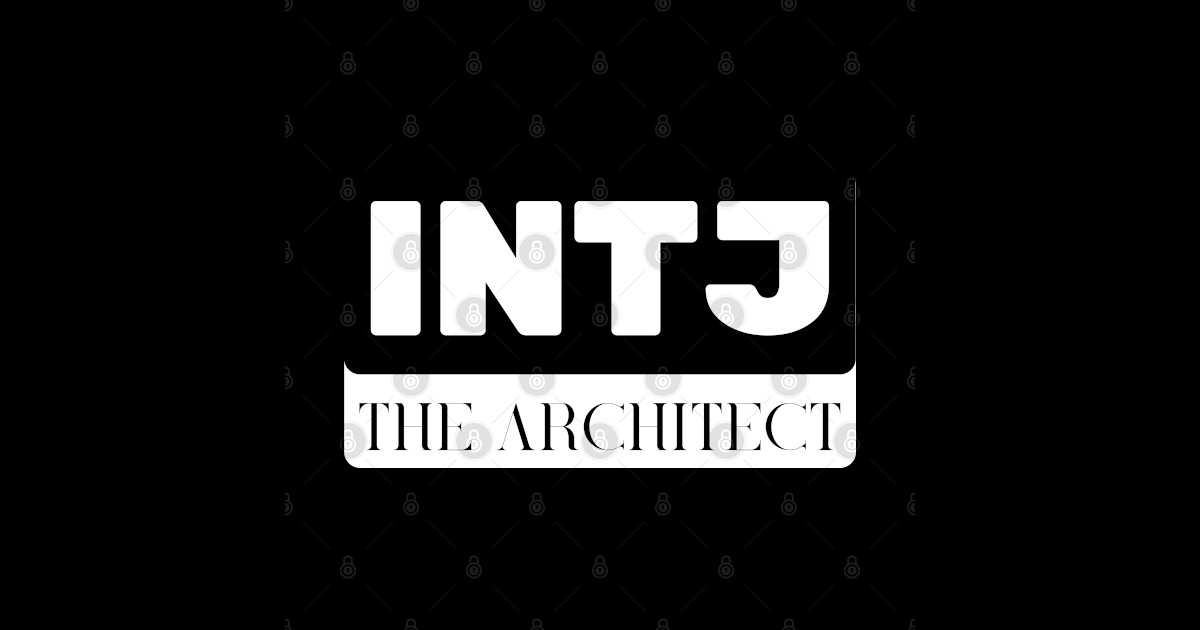 INTJ the Architect Personality MBTI - Intj - Sticker | TeePublic