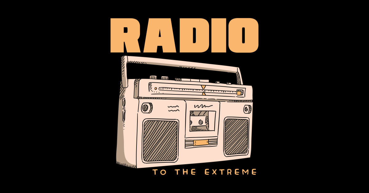 Radio to the extreme - Radio - Sticker | TeePublic