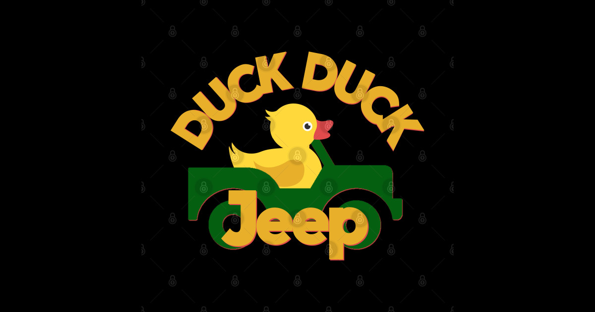 Duck duck Jeep - Duckduckjeep - Sticker | TeePublic