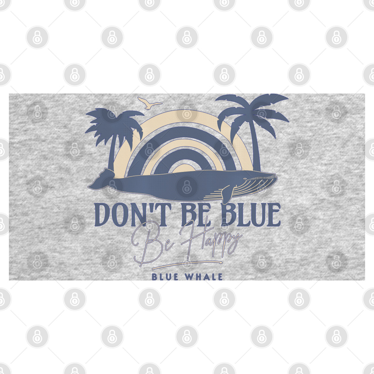 Dont be Blue, Be Happy- Blue Whale design - Be Happy - T-Shirt | TeePublic
