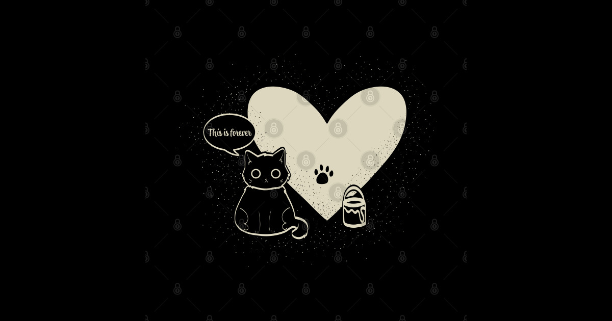 this is forever - Cat Lover - Sticker | TeePublic