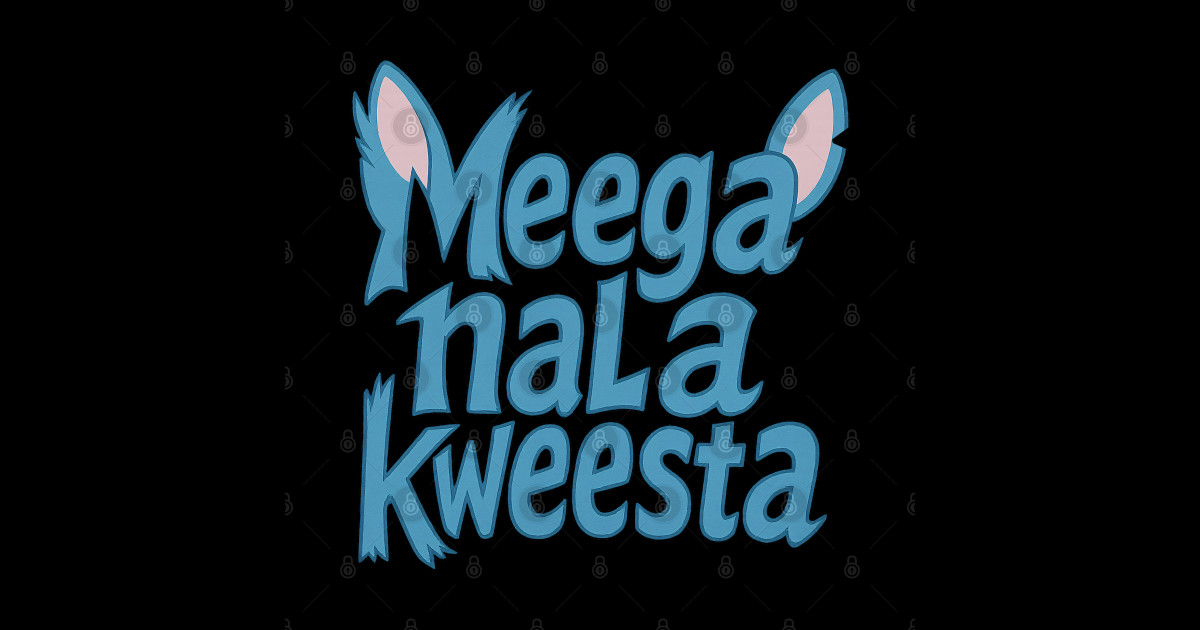 Meega Nala Kweesta – Lilo & Stitch - Lilo And Stitch - Posters and Art ...