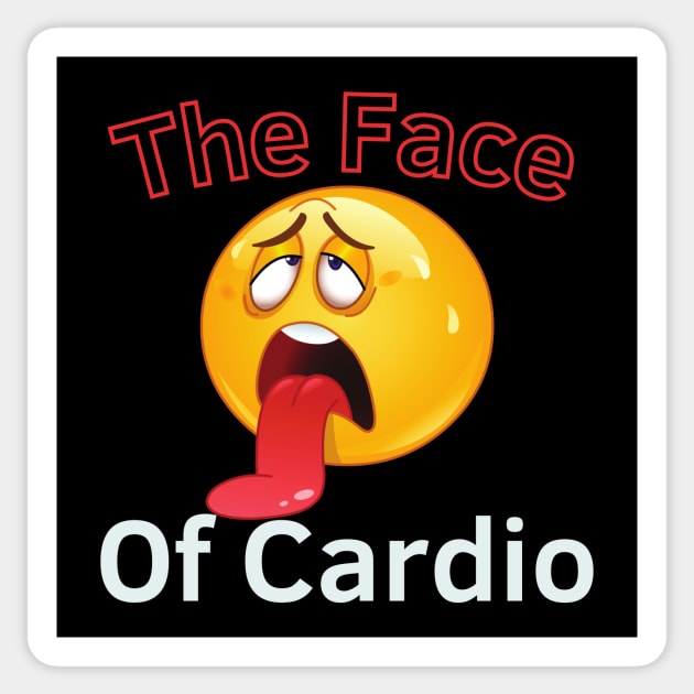The Face Of Cardio - The Face Of Cardio - Sticker | TeePublic