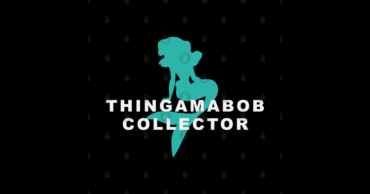 Thingamabob Collector - Little Mermaid - Sticker | TeePublic