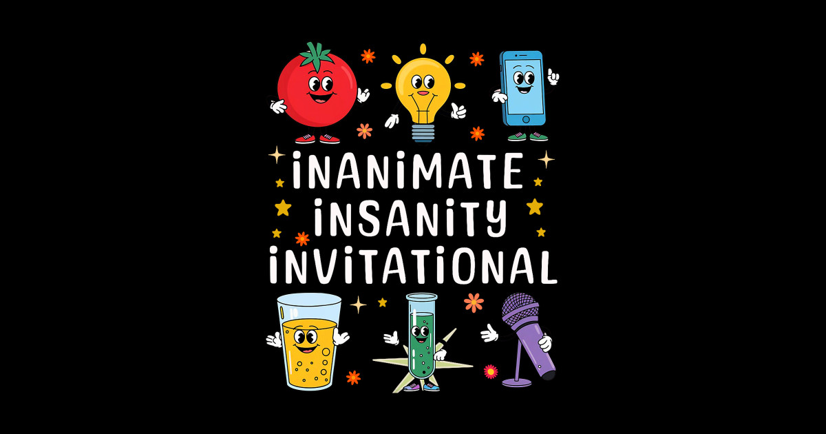 Inanimate Insanity Funny White Black Ink - Inanimate Show Insanity ...