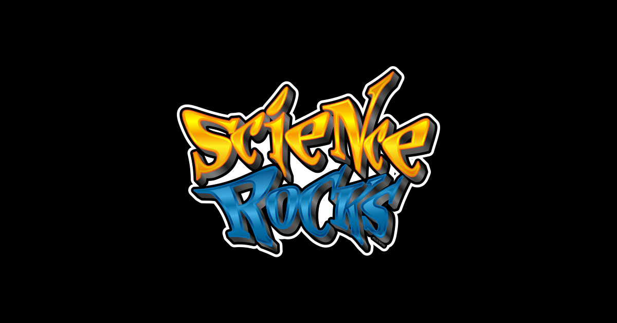 Science Rocks Graffiti Style - Science - Sticker | TeePublic