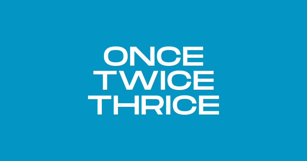 Once Twice Thrice - Counting - T-Shirt | TeePublic