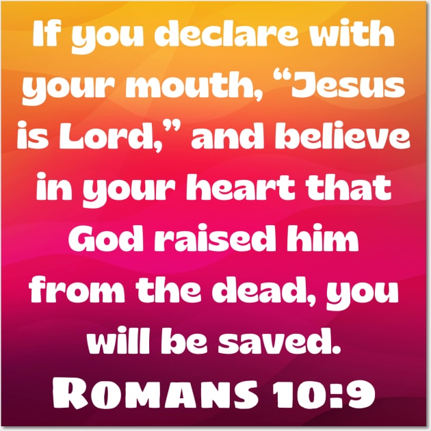 Bible Verse Romans 10:9 - Romans 10 9 - Posters and Art Prints | TeePublic
