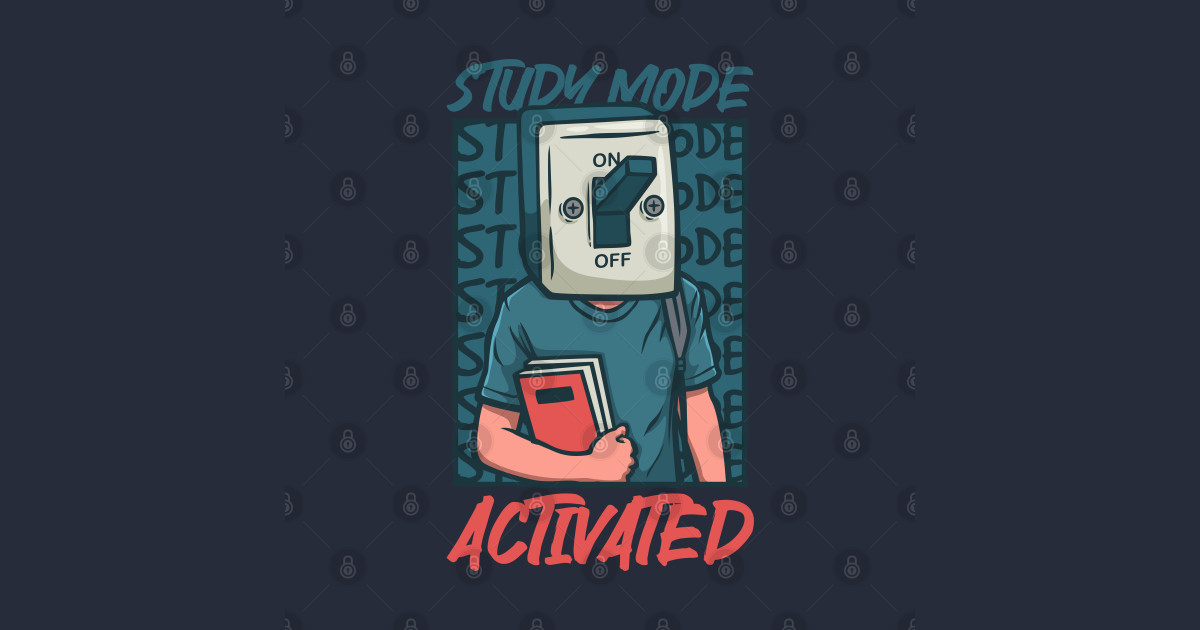 Study Mode: Activated - Study Motivation - T-Shirt | TeePublic