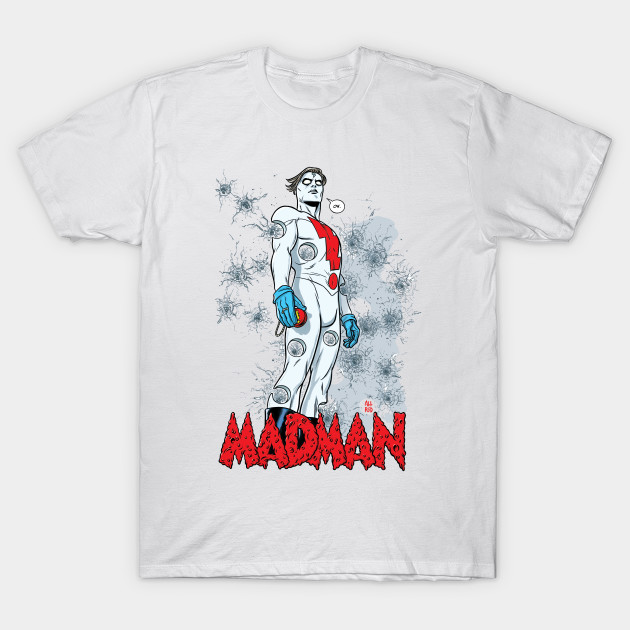 MADMAN Shindig! - Madman - T-Shirt | TeePublic