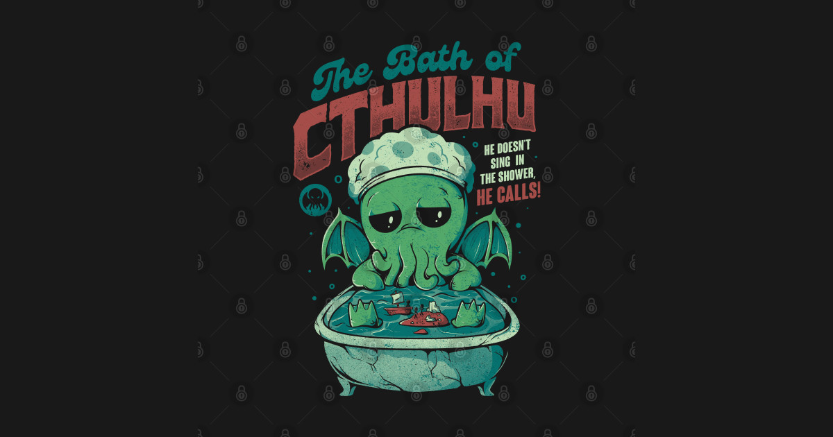 The Bath of Cthulhu - Funny Horror Monster Gift - Cthulhu - T-Shirt ...
