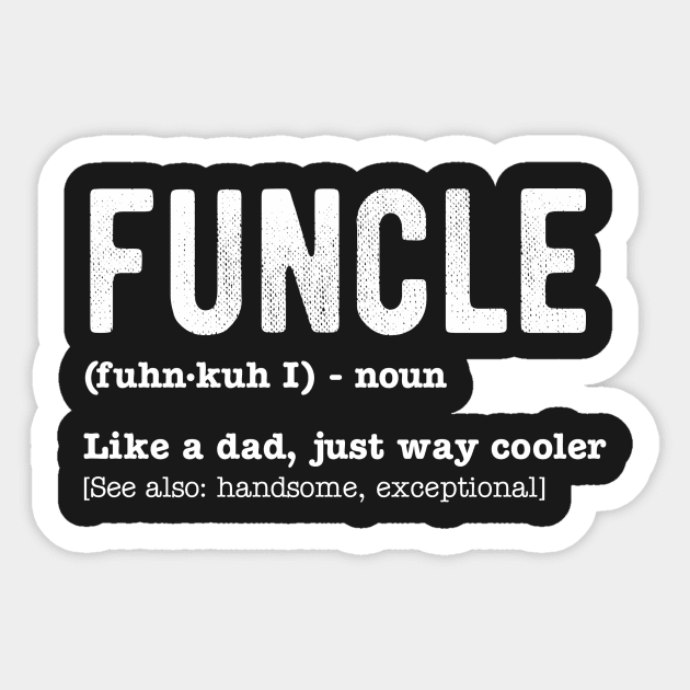funcle - Funcle - Sticker | TeePublic