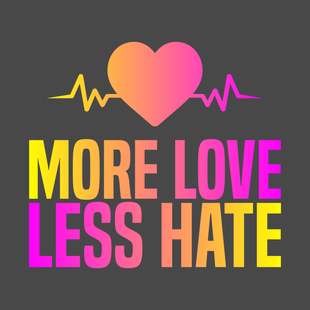 More Love Less Hate More Love Less Hate Tapestry Teepublic
