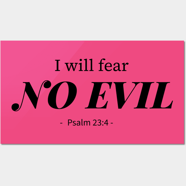 I will fear no evil bible verse quote - Bible Verses - Posters and Art ...