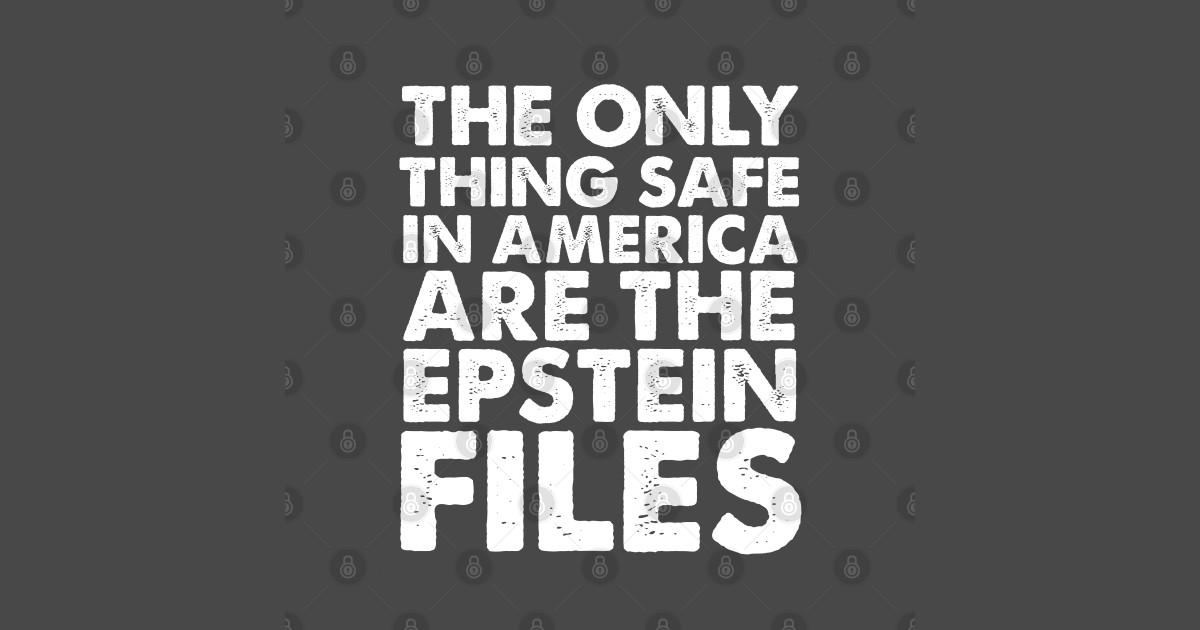 Jeffrey Epstein: The Only Thing Safe in America - Jeffrey Epstein - T ...