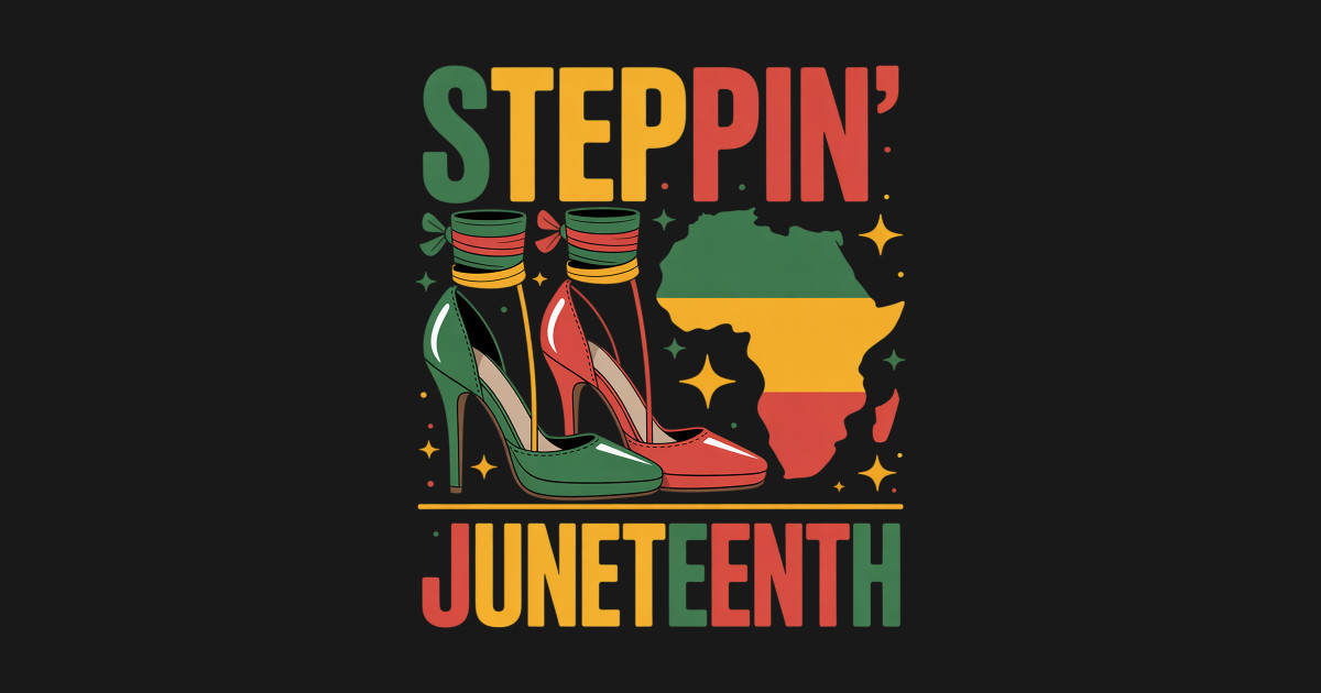 Stepping Into Juneteenth Like My Ancestors High Heel Women - Stepping ...