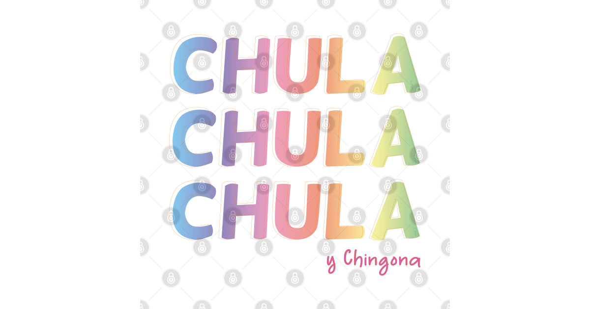 Chula y chingona chicano pride mexican slang pastel kawaii colors ...