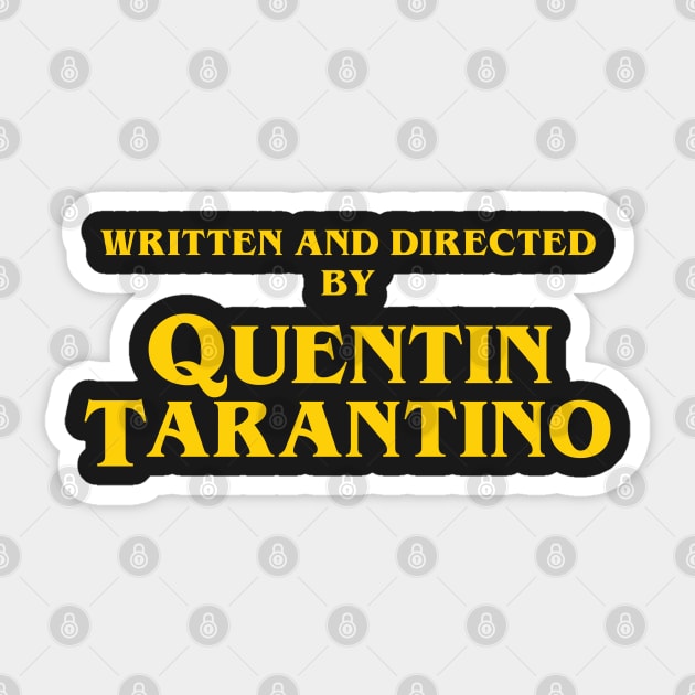 Quentin Tarantino Titles - Tarantino - Sticker | TeePublic