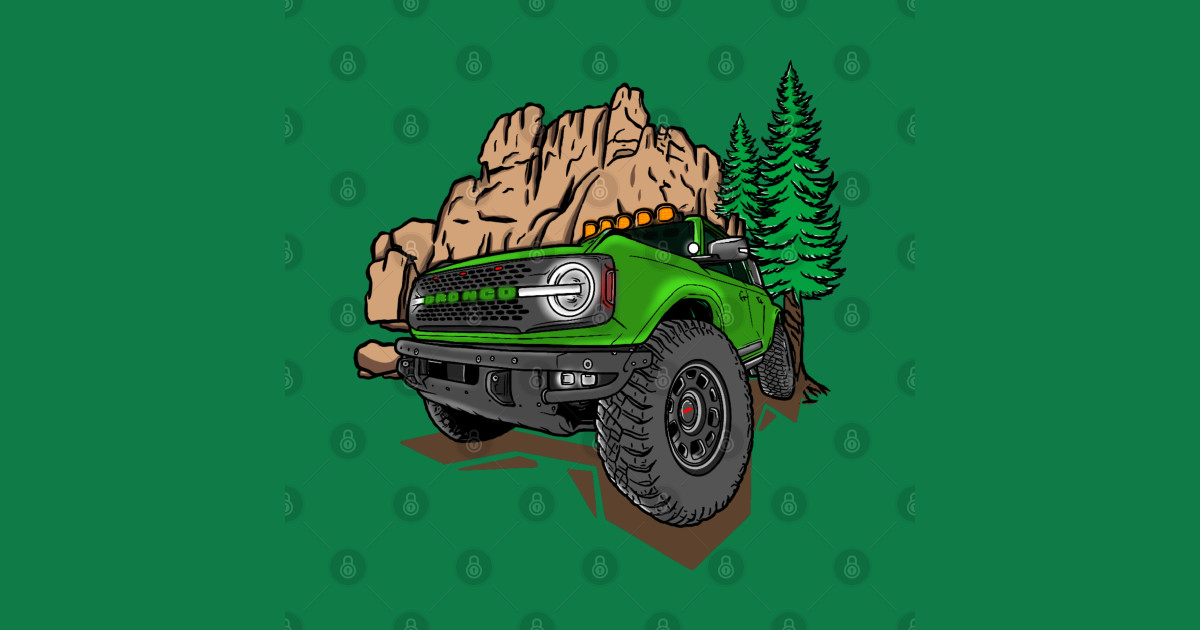 Ford Bronco Design - Green Bronco - Ford Bronco - T-Shirt | TeePublic