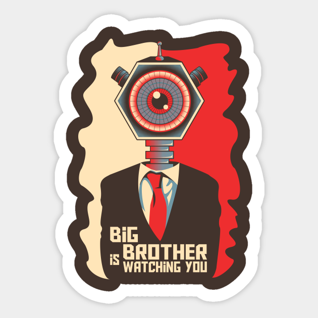 Big Brother is watching you - Art - Sticker | TeePublic