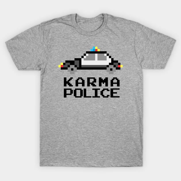Karma Police - 16-Bit Video Game Cop Car - Karma Police - T-Shirt ...