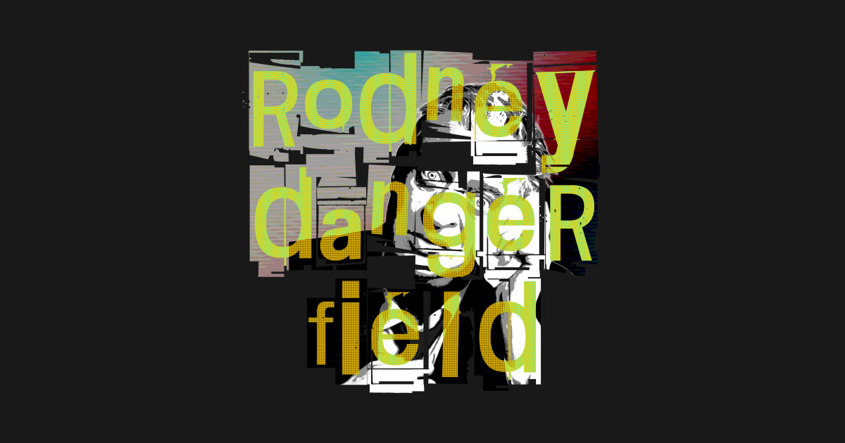 colors of rodney dangerfield - Rodney Dangerfield - T-Shirt | TeePublic