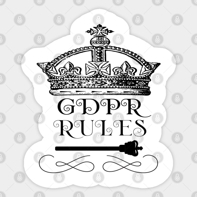 GDPR Rules Crown - Gdpr - Sticker | TeePublic