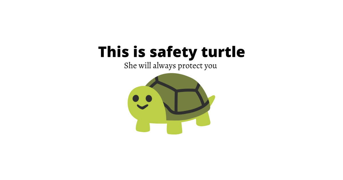 Safety Turtle - Cute Animals - T-Shirt | TeePublic