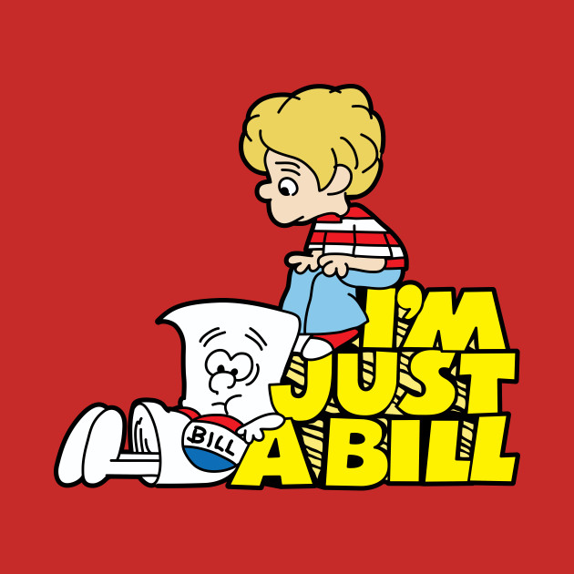 I'm Just A Bill - School House Rock - Long Sleeve T-Shirt | TeePublic