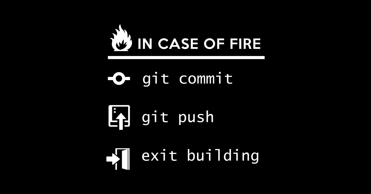 In case of fire git commit git push exit building T Shirt - Programming ...