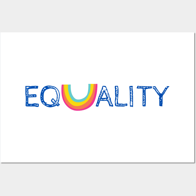 Equality Rainbow - Equal Rights Text - Equality For All - Posters and ...