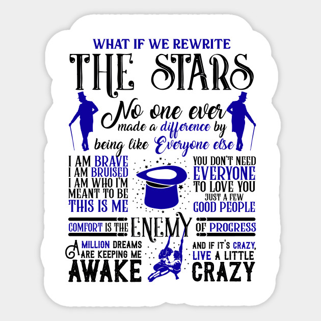The Greatest Showman Best Quotes - The Greatest Showman - Sticker ...