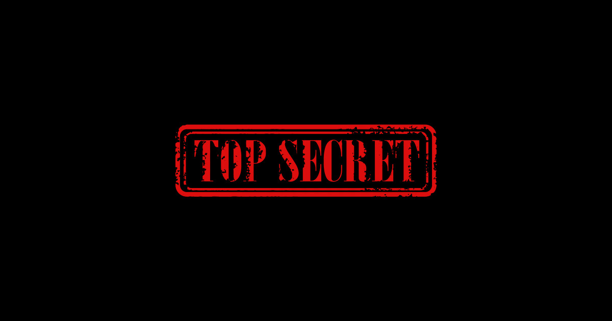 Top Secret - Top Secret - Sticker | TeePublic